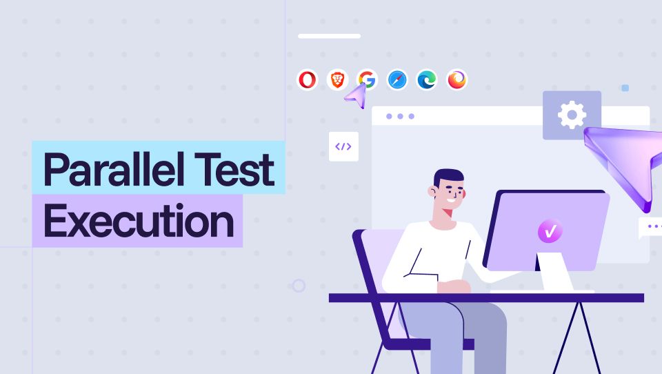Detailed Guide on Parallel Test Execution